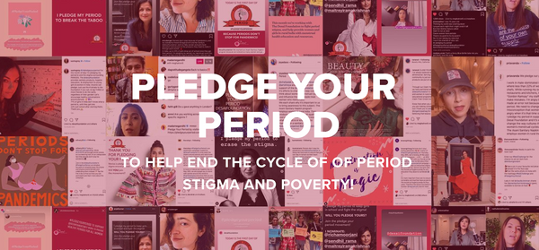 #PledgeYourPeriod Challenge! Help End Period Stigma + Donate – Paavani ...